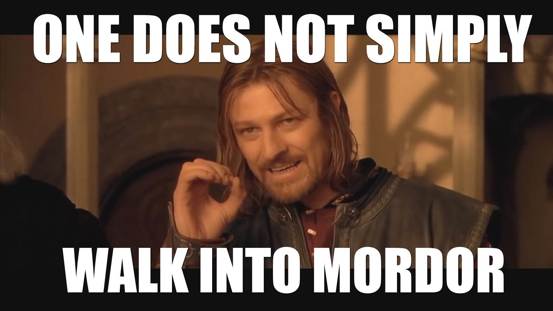 mordor meme | The Geek Anthropologist